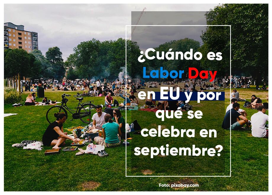 Labor Day: ¿Cuándo es y por qué se celebra el Día del Trabajo en ...